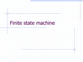 Bvleg9 finite state machine | PPTX