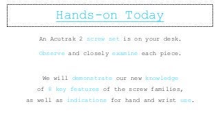 Acutrak 2 Screw System Training | PPT