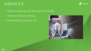 David Beard (PTC/Vuforia) Using Vuforia to Build Breakthrough Mixed Reality Experiences | PPT