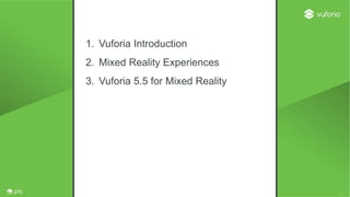 David Beard (PTC/Vuforia) Using Vuforia to Build Breakthrough Mixed Reality Experiences | PPT