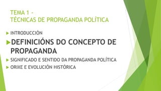 1 introduccion tecnicas_propaganda_politica (1/6) | PPT