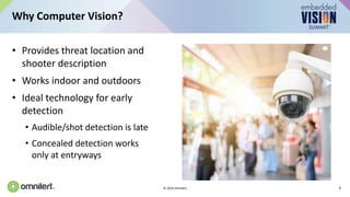 “Omnilert Gun Detect: Harnessing Computer Vision to Tackle Gun Violence ...