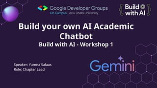Build with AI - Build your own AI Academic Chatbot | PPT