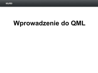 Wprowadzenie do QML | PPT