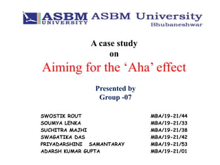 Bw aiming for the aha effect group7 | PPT