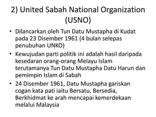 M9-PERKEMBANGAN-PARTI-POLITIK-DI-SABAH-1961-1963-Copy.pptx