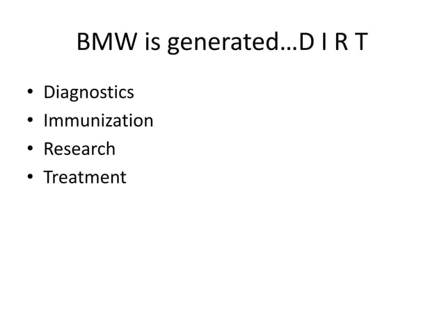 BṀW Management by Dr Veera Prasad.pptx | Healthcare Industry | Industries