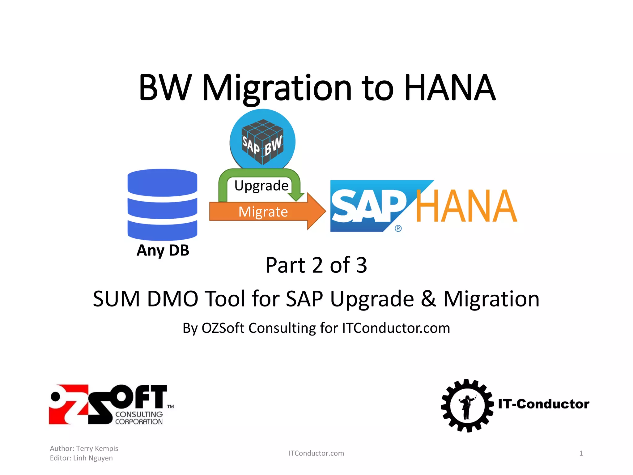 Bw Migration To Hana Part 2 Sum Dmo Tool For Sap Upgrade And Migration Ppt 1508