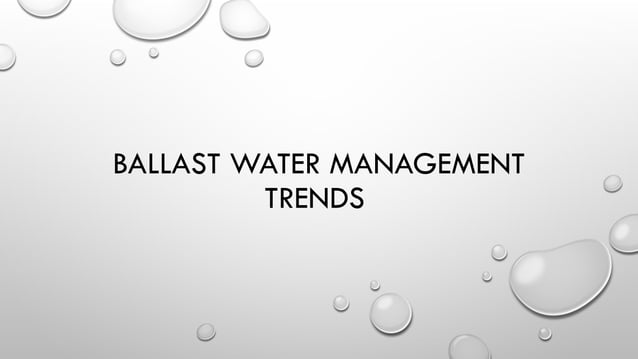 BWM_TRENDS_REV_1.pptx ballast water management convention and plan ...
