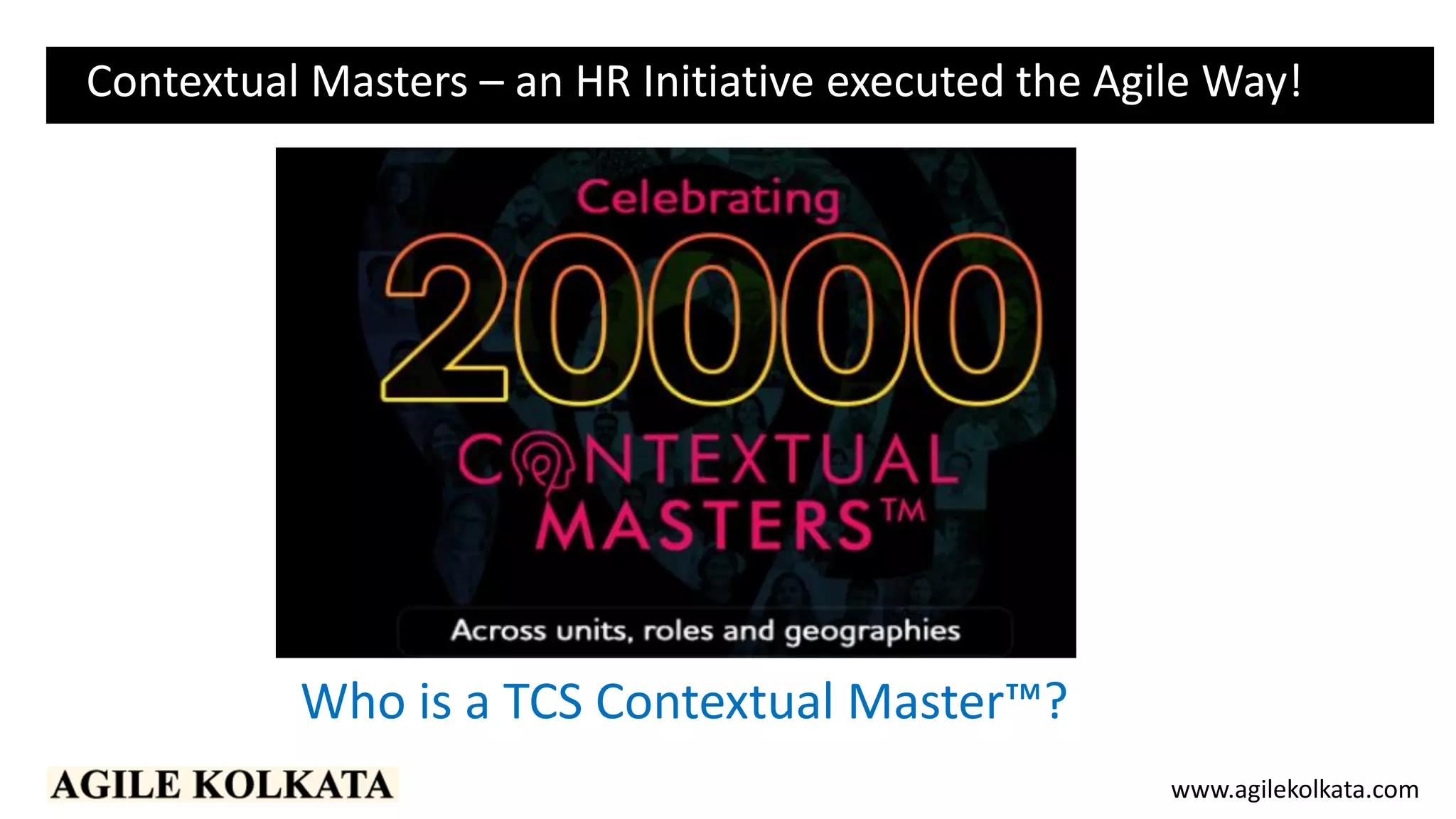 Agile Kolkata 2021 | Transforming Disengaged Employees to Customer Centric Agile Team Players in ...