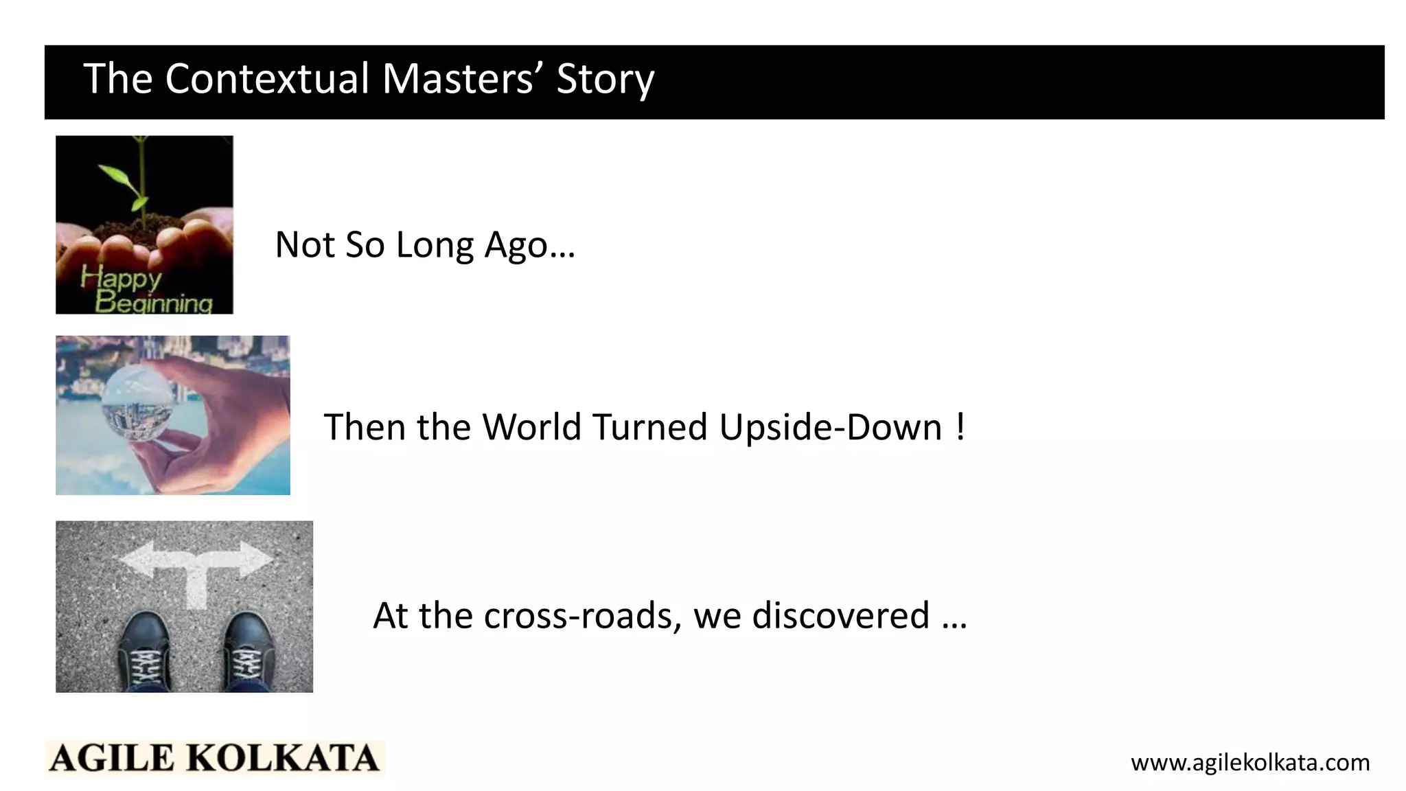Agile Kolkata 2021 | Transforming Disengaged Employees to Customer Centric Agile Team Players in ...