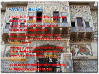 HAVELI HOUSES By aarsha pradeep | PPTX