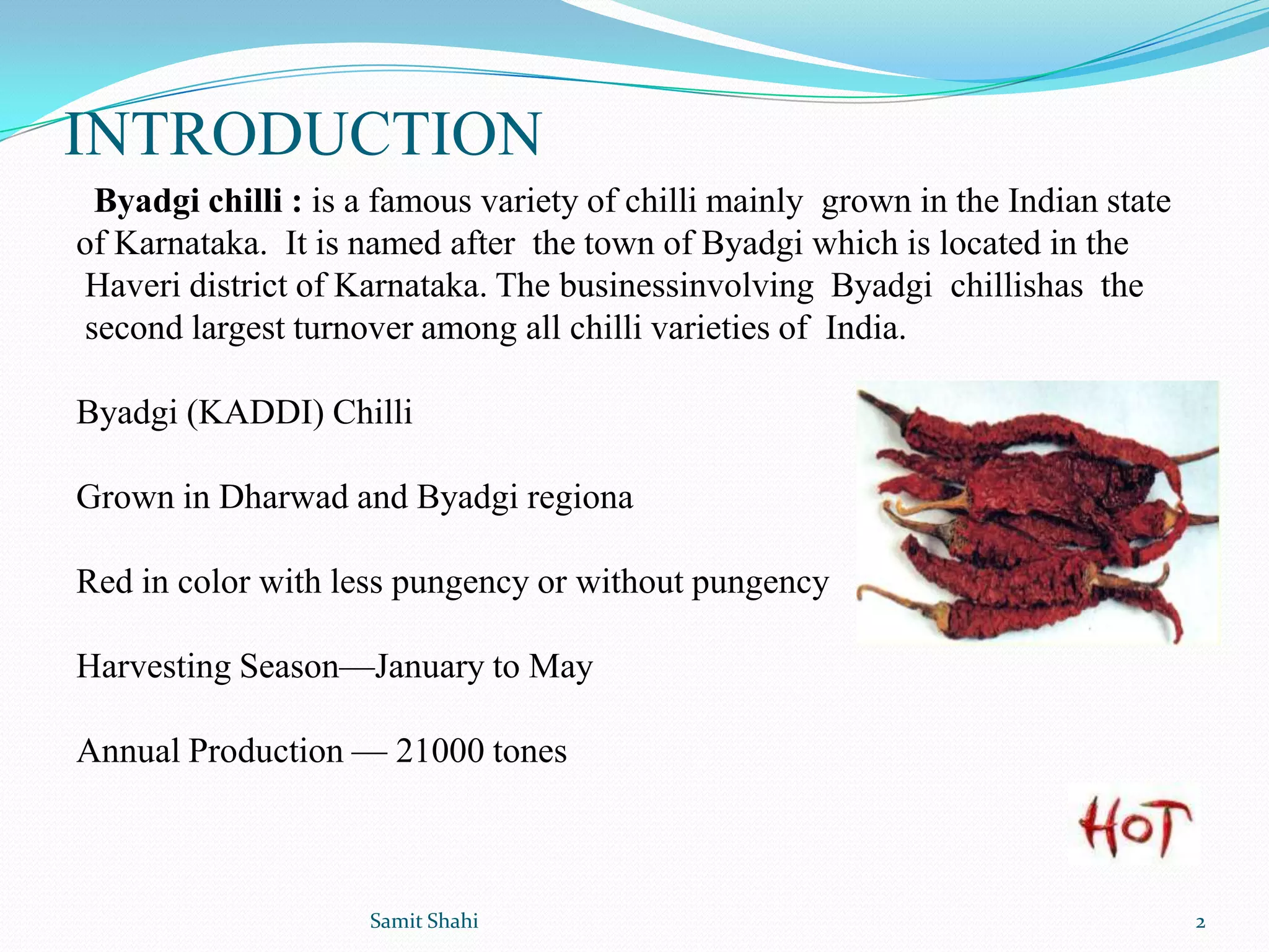 Byadgi chillies, know more about chilliiii..... | PPTX