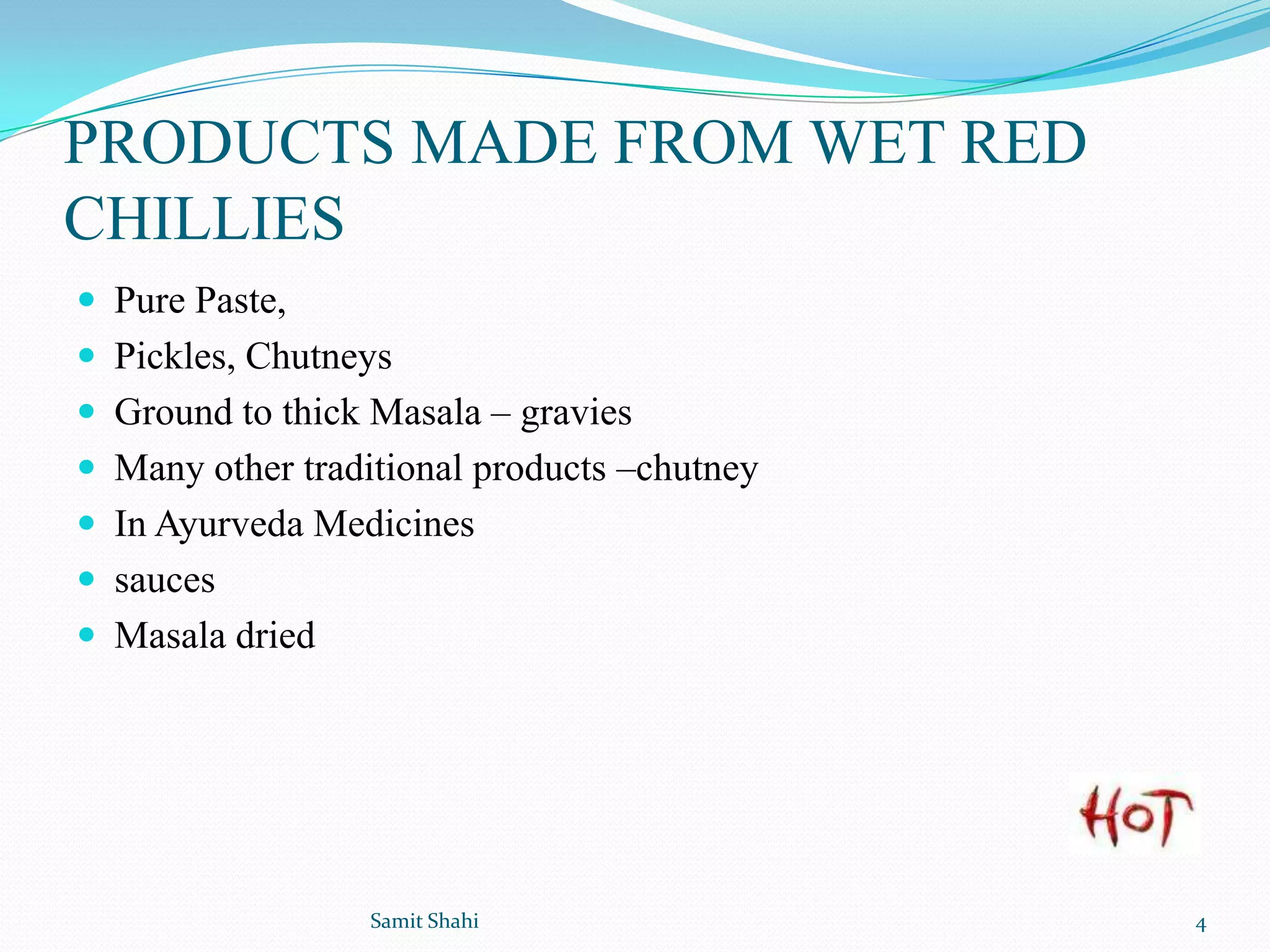 Byadgi chillies, know more about chilliiii..... | PPTX