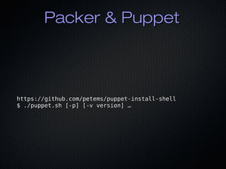 Bootstrap your Cloud Infrastructure using puppet and hashicorp stack | PPT