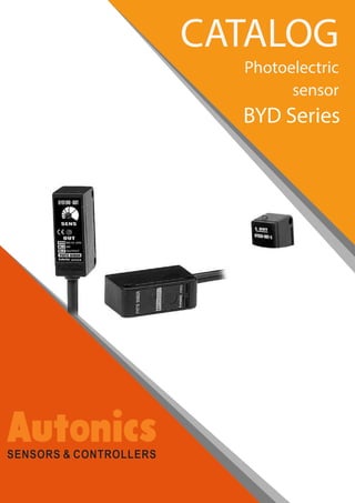 Catalog cảm biến Autonics dòng BYD - Photoelectric Sensor | PDF