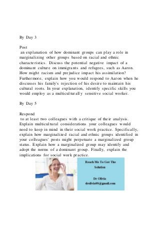 By Day 3Post an explanation of how dominant groups can pla | PDF