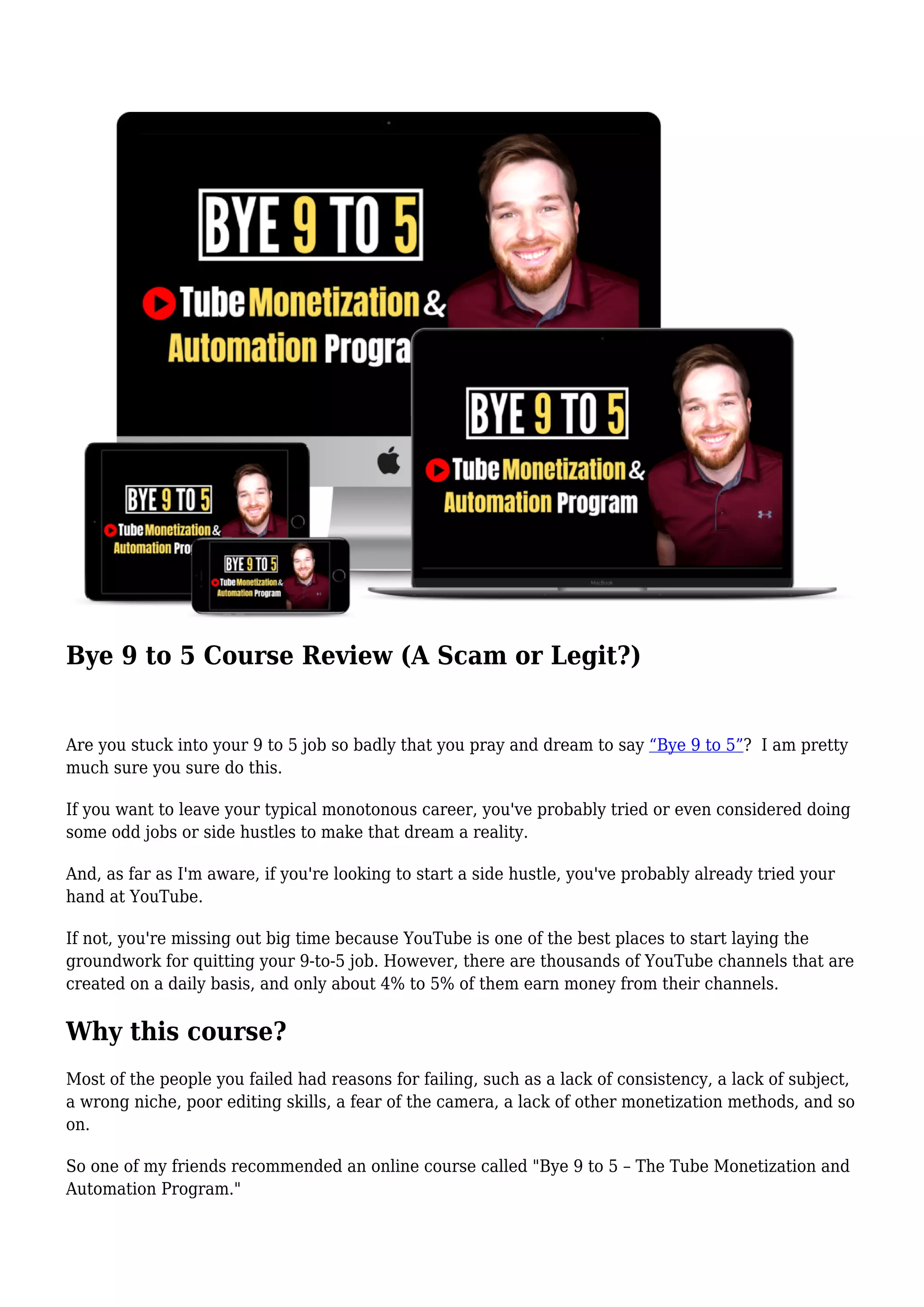 Bye 9-5-tube-monetization Review, Do you want to say "Bye 9-5" for good ...