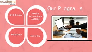 ecadema course offered | PPTX