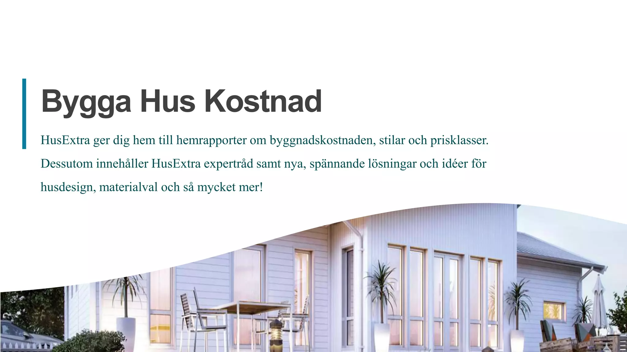 Bygga hus kostnad | PPT