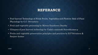 Basic Post Harvest Technologies of fruits and vegetables | PPTX