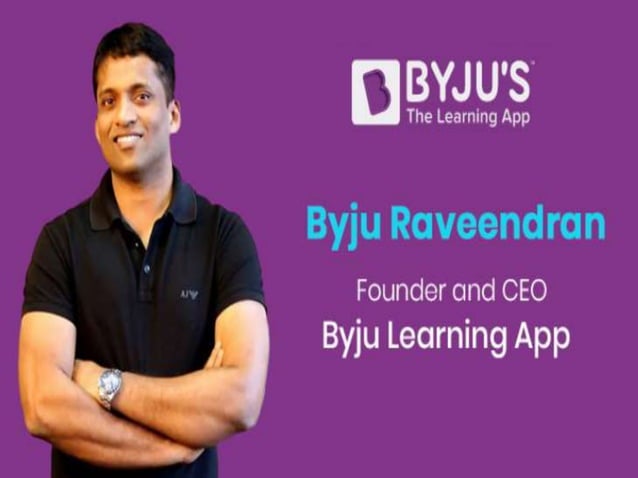 Byjus The Learning App created by Byju Raveendran | PPTX | Business | Business and Finance