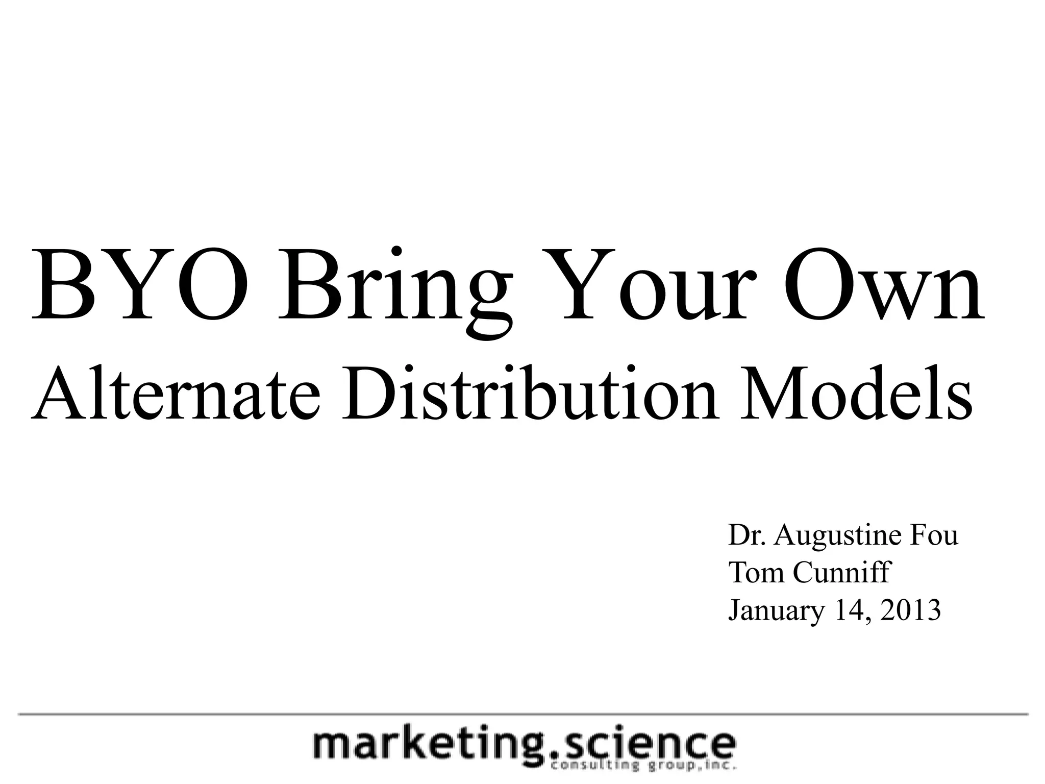 BYO Alternate Distribution Models by Augustine Fou Tom Cunniff | PPT