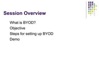 Byod(bring your own databse) | PPTX