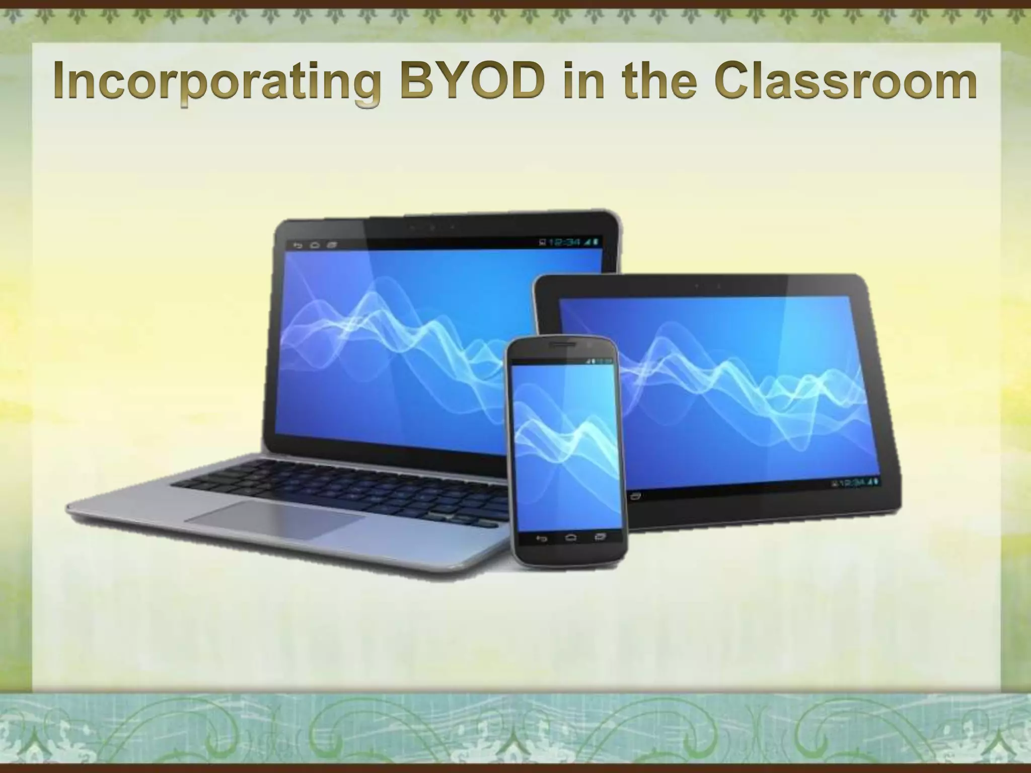 Byod in the classroom | PPT