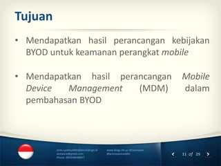 Perancangan Kebijakan Bring Your Own Device (BYOD) dan Mobile Device Management (MDM) | PPTX