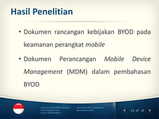 Perancangan Kebijakan Bring Your Own Device (BYOD) dan Mobile Device Management (MDM) | PPTX