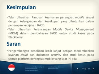 Perancangan Kebijakan Bring Your Own Device (BYOD) dan Mobile Device Management (MDM) | PPTX