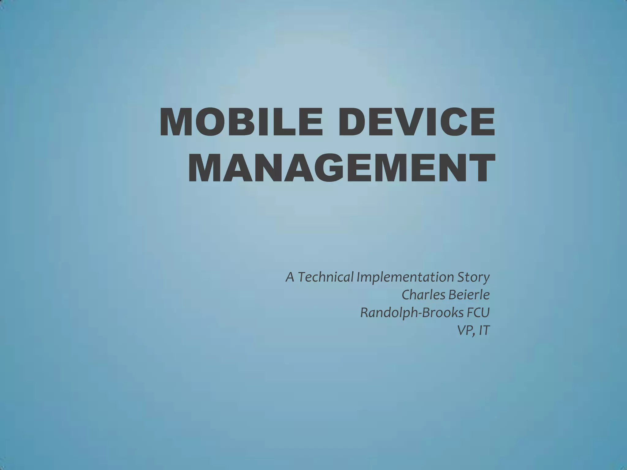Mobile Device Managment | PPTX | Phone Services | Home Utilities