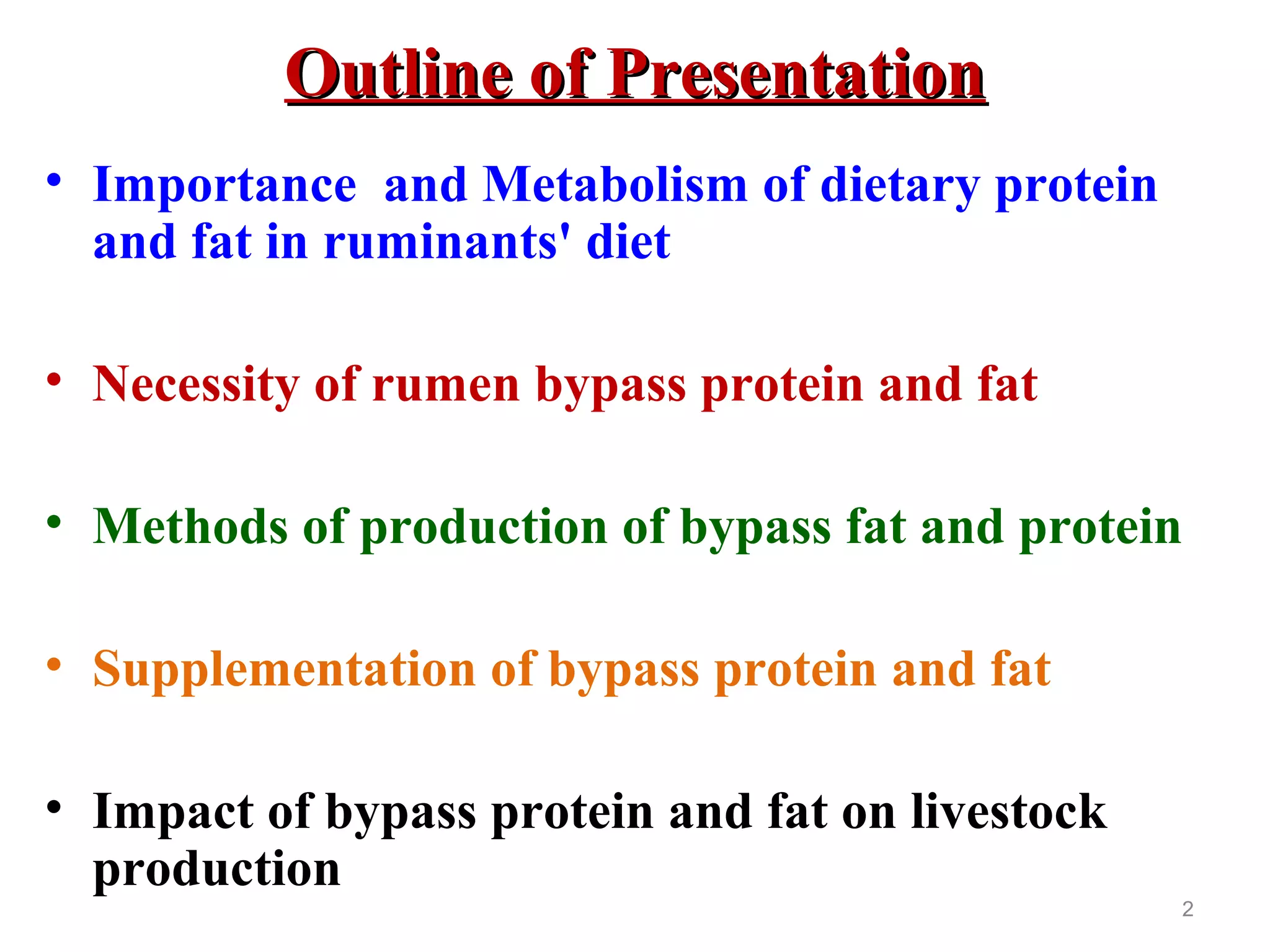 Bypass fat and bypass protein in livestock feeding | PPT