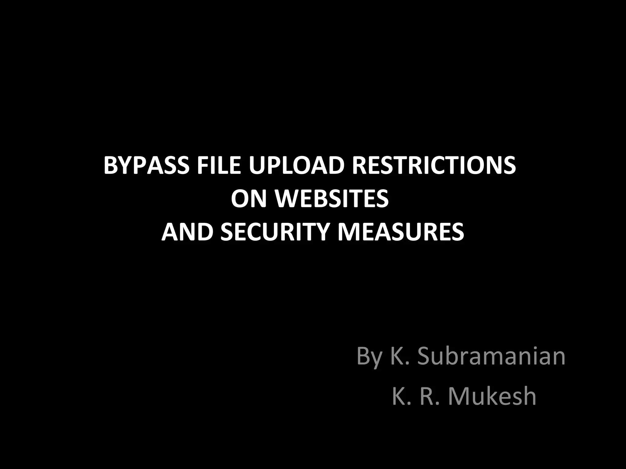 Bypass file upload restrictions | PPT | Web Design and HTML | Internet