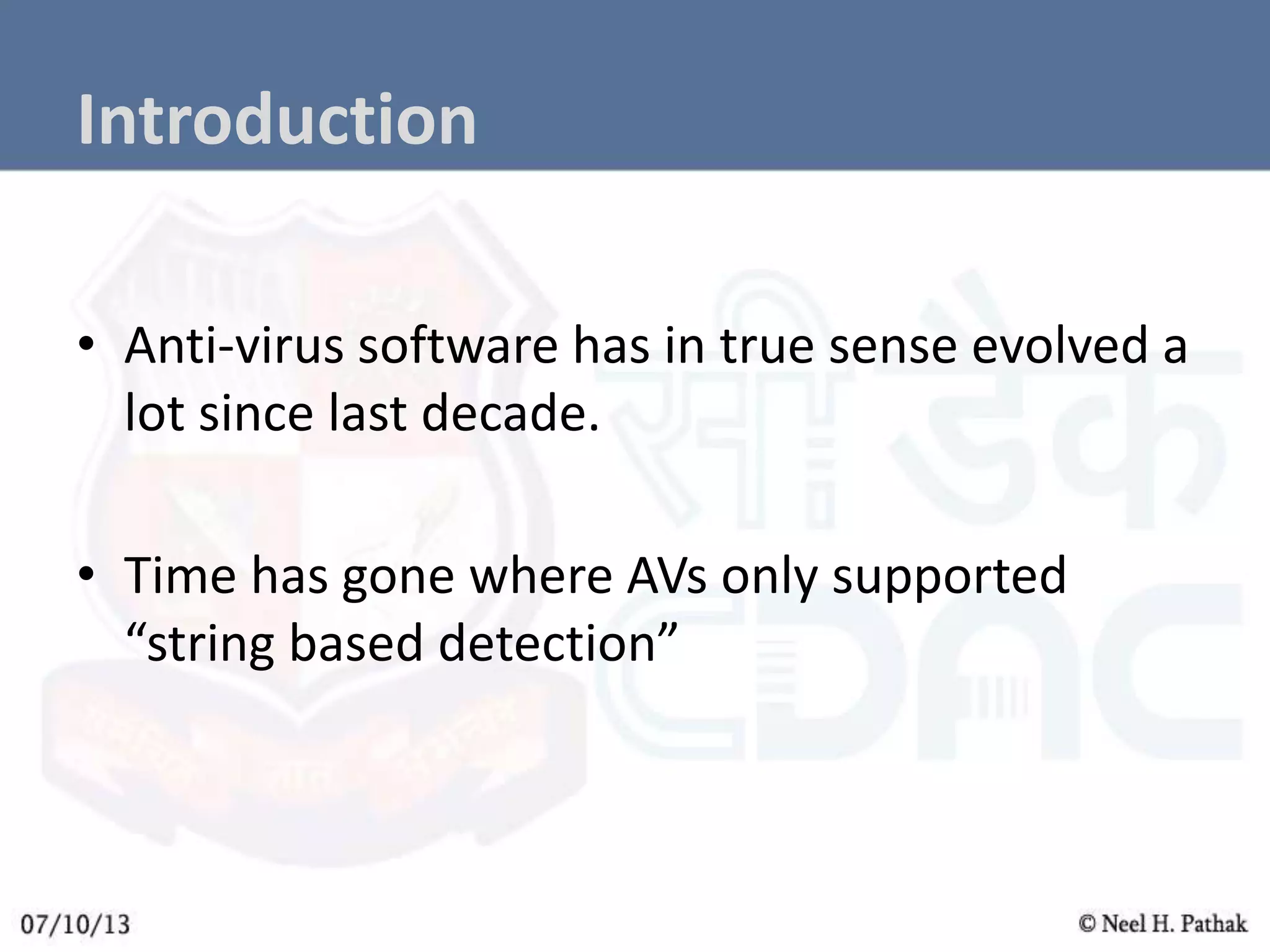 Anti-virus Mechanisms and Various Ways to Bypass Antivirus detection | PPT