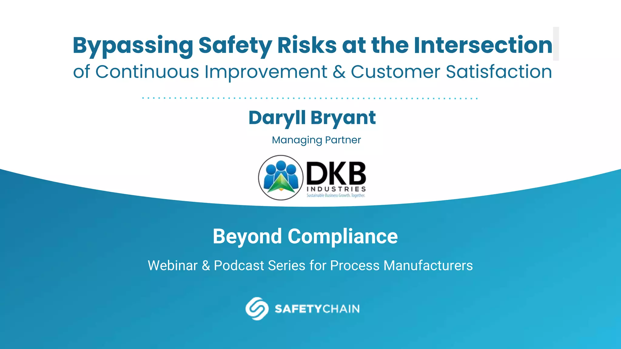 Bypassing Safety Risks at the Intersection of Continuous Improvement ...