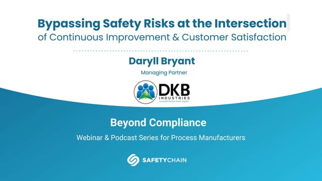 Bypassing Safety Risks at the Intersection of Continuous Improvement ...