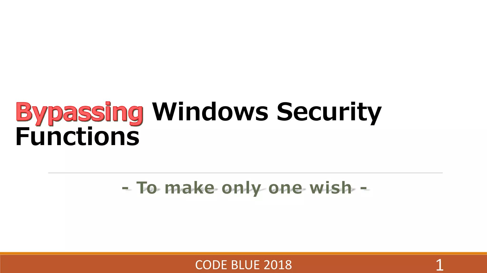 Bypassing Windows Security Functions(en) | PPT