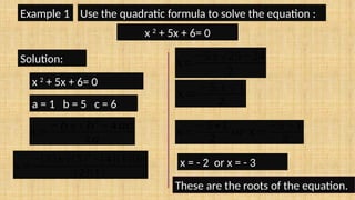 Solving quadratic equation by quadratic formula.pptx