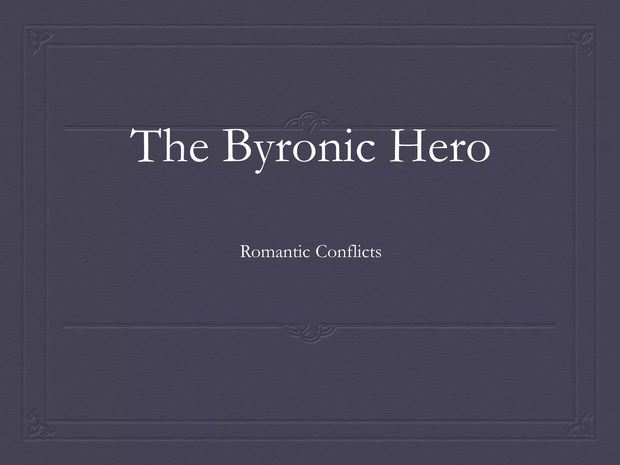 Byronic Hero | PPTX | Christianity | Religion & Spirituality