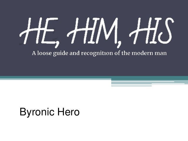 Byronic Hero - Hehimhismedia.com
