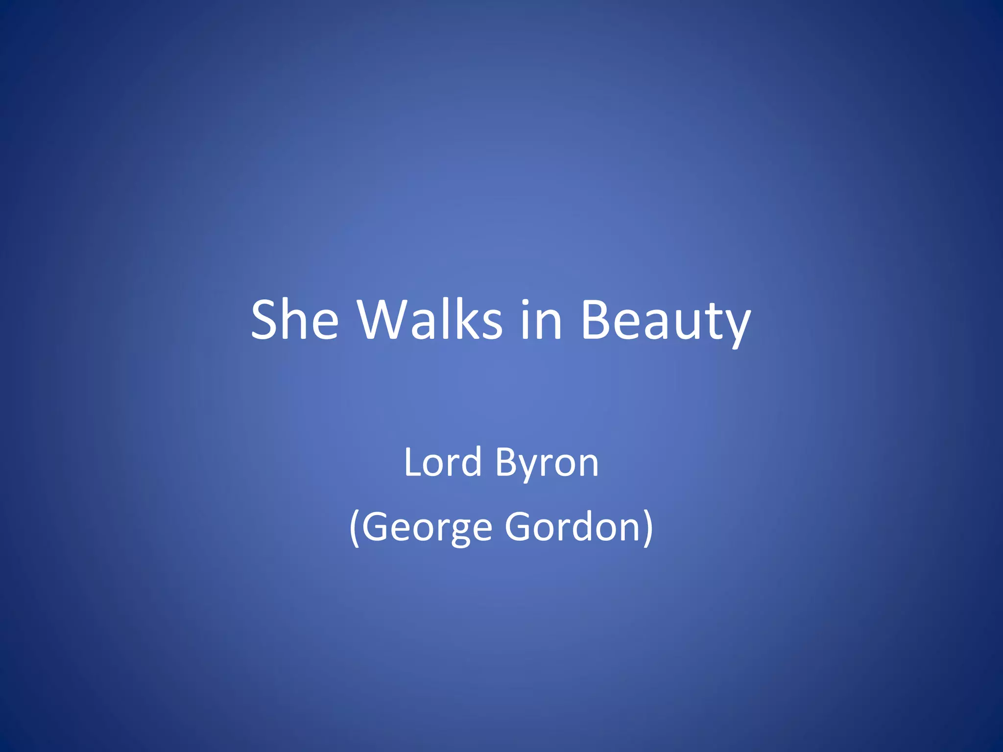 Byron She Walks in Beauty | PPT