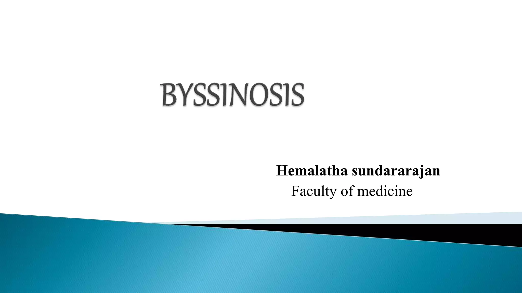 Byssinosis | PPTX