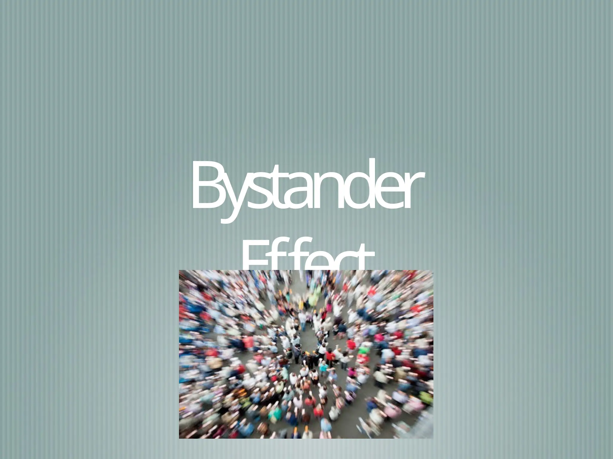 bystander as phenomenon of human behavior .pptx