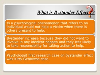 Bystander effect in Psychology | PPTX