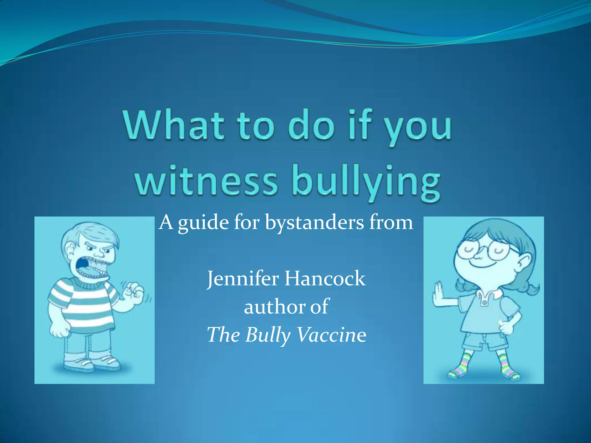 How to stop bullying - a guide for bystanders | PPTX