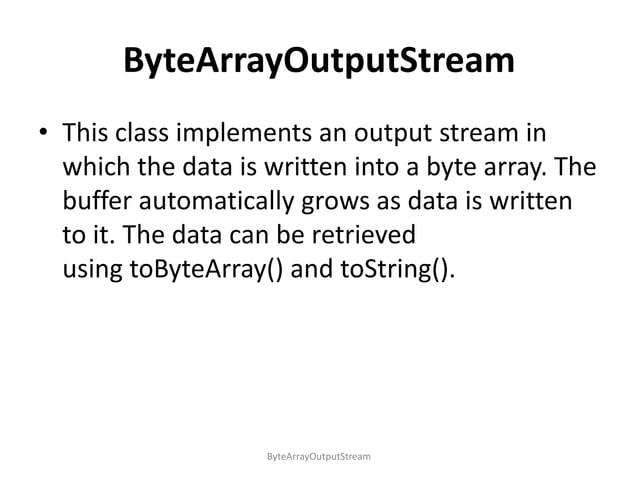Byte arrayoutputstream | PPT Byte arrayoutputstream | PPT