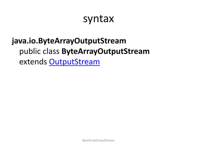 Byte arrayoutputstream | PPT