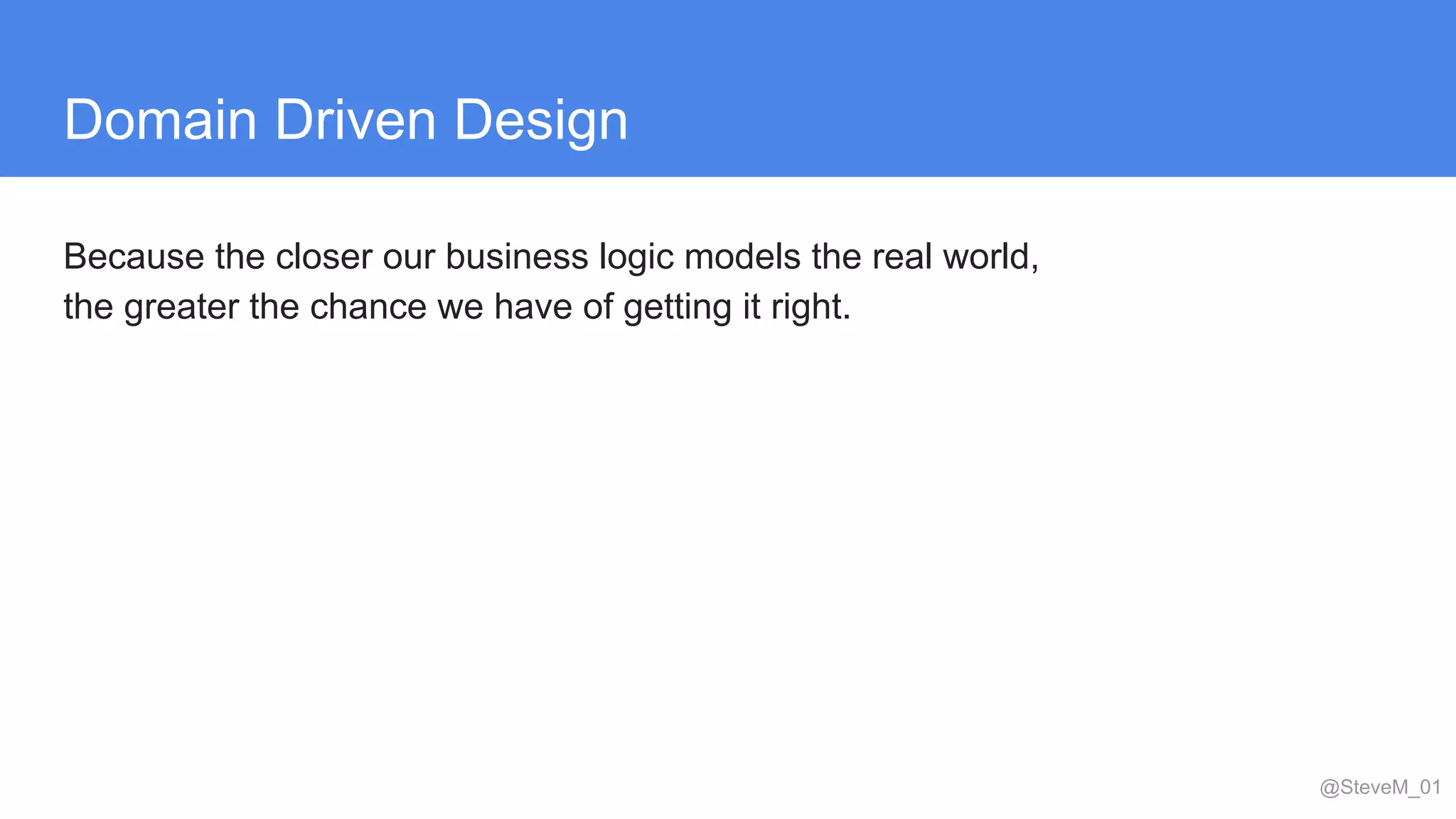 Introduction to Domain Driven Design: Describing the problem, not the solution. | PPT